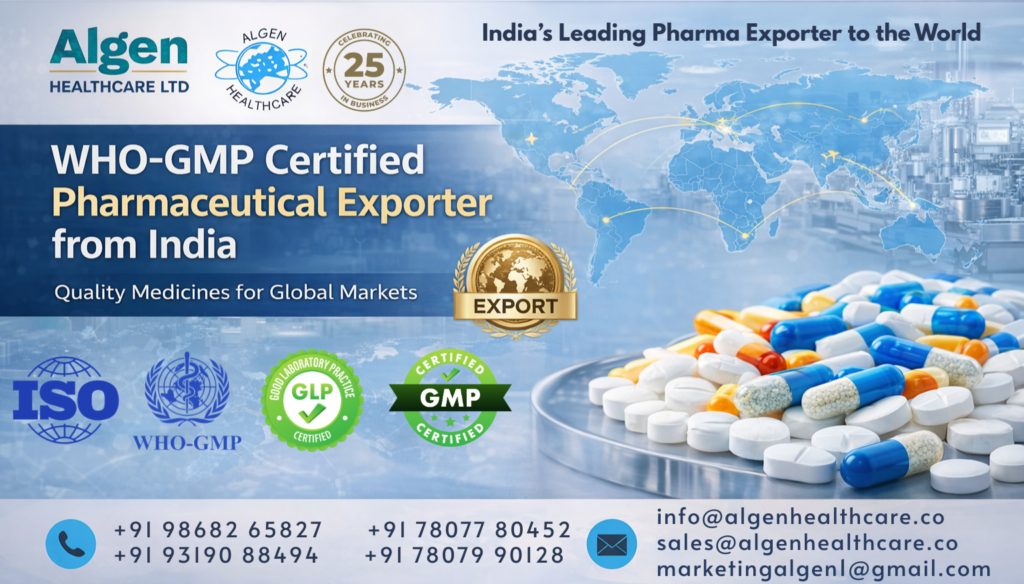 WHO-GMP Certified Pharmaceutical Exporter from India – Algen Healthcare Ltd